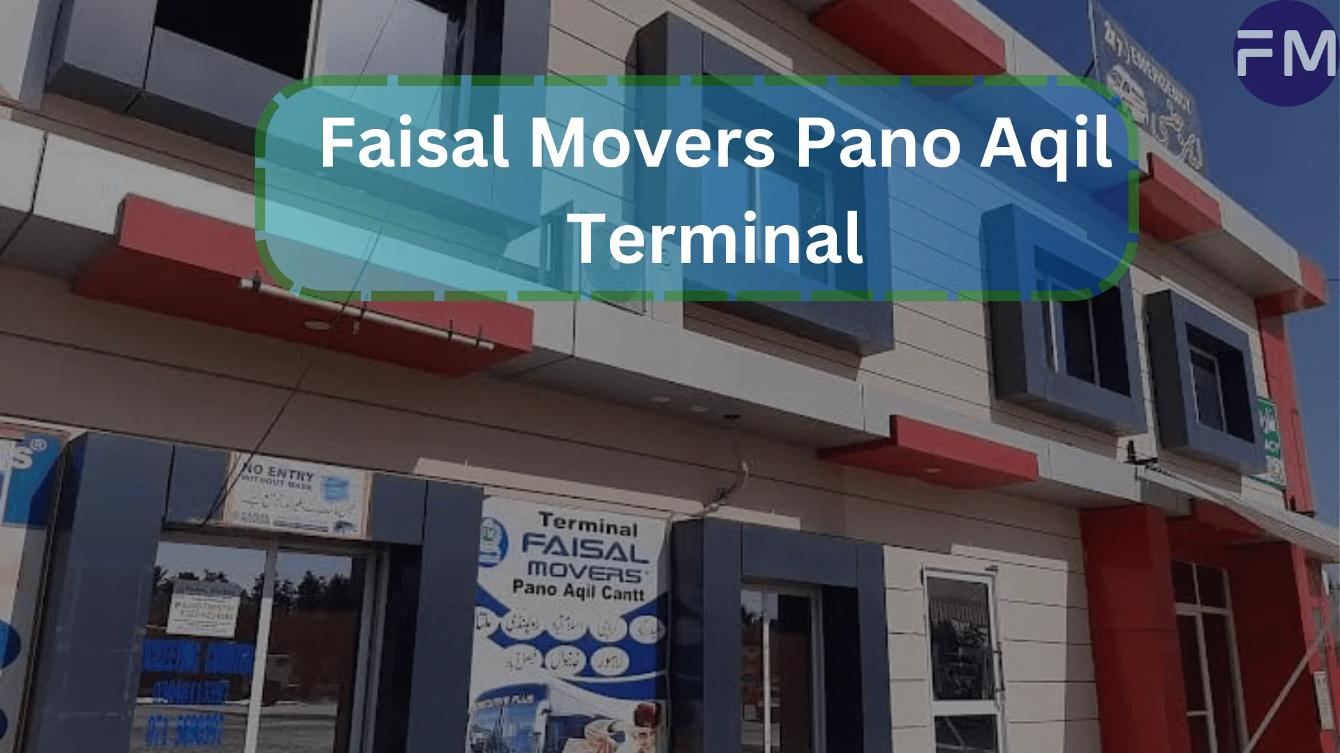 Faisal Movers Pano Aqil Contact Number & Fares August 2025